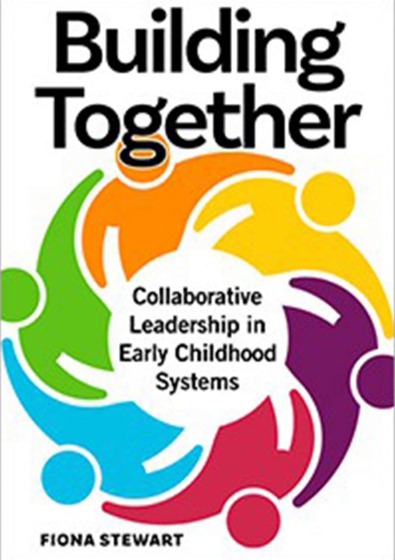 Building Together: Collaborative Leadership in Early Childhood Systems