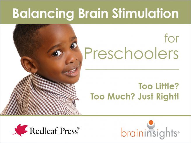 Balancing Brain Stimulation for Preschoolers: Too Little? Too Much ...